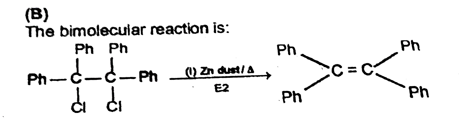 The bimolecular reaction is represented by : - Sarthaks eConnect ...